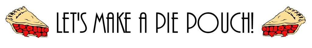 DIY Pie Pouch