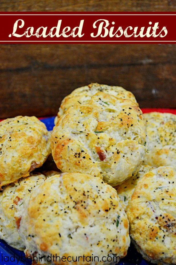 Loaded Biscuits