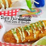 Copycat State Fair Fried Corn on the Cob Recipe
