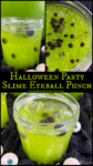 Halloween Party Slime Eyeball Punch